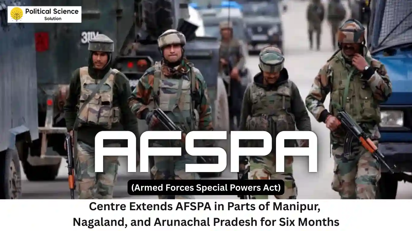 Centre Extends AFSPA in Parts of Manipur, Nagaland, and Arunachal ...