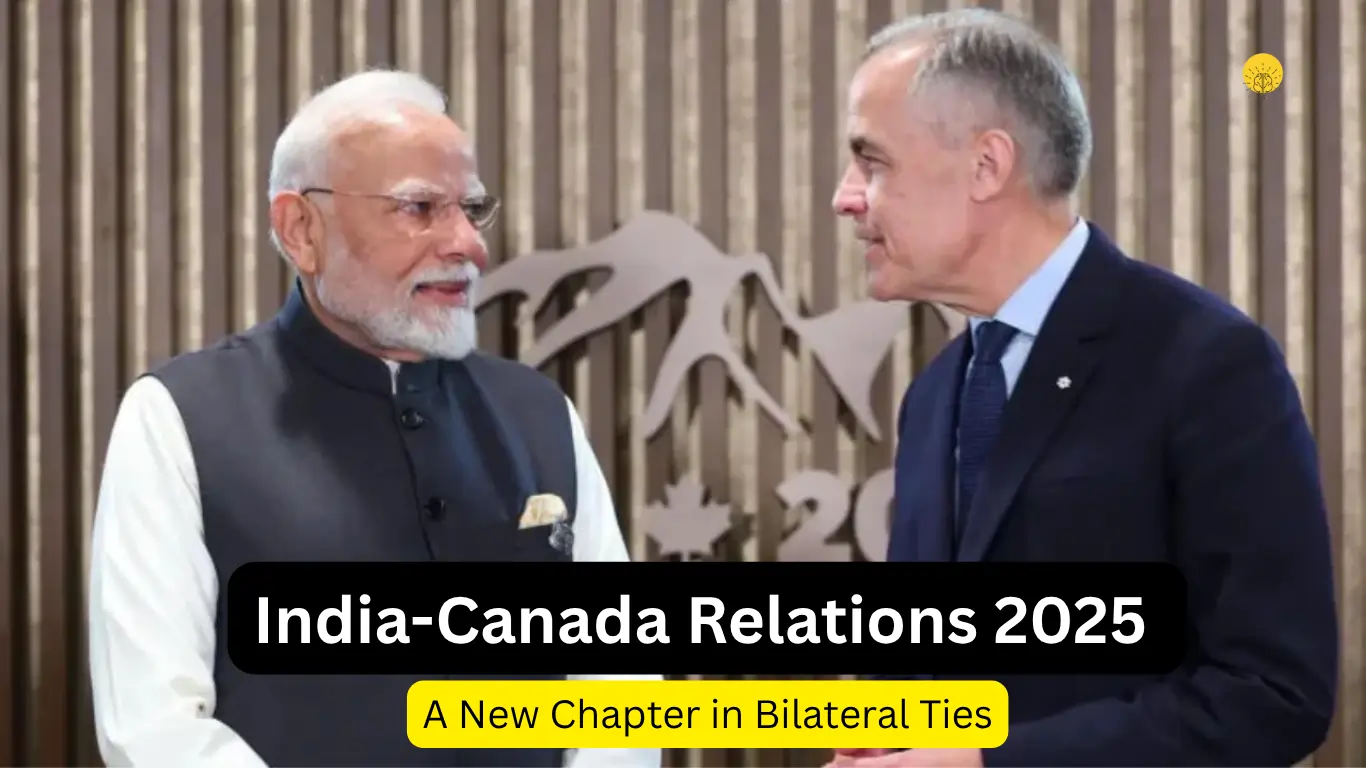 India-Canada Relations 2025: A New Chapter in Bilateral Ties ...