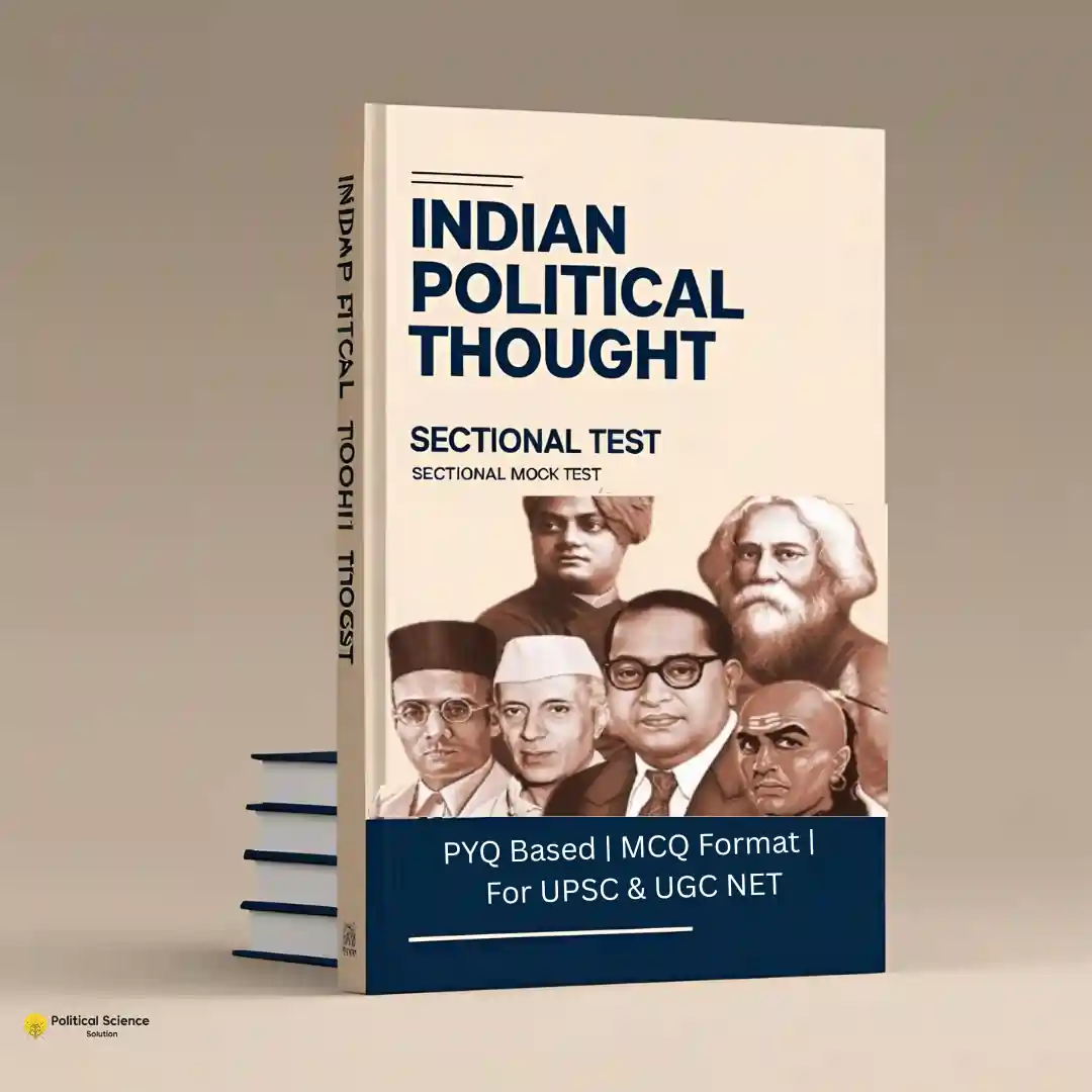Indian Political Thought Sectional Mock Test - Political Science Solution